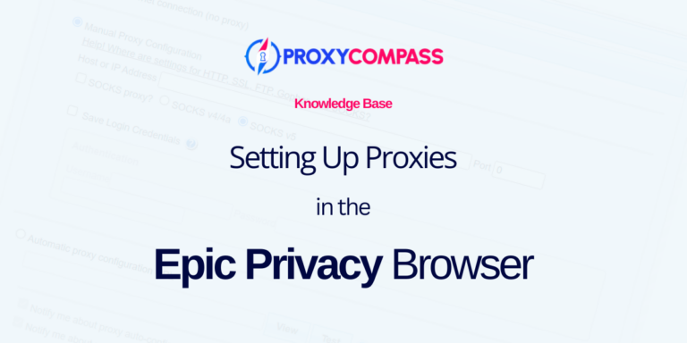 在 Epic Privacy 中设置代理 - ProxyCompass